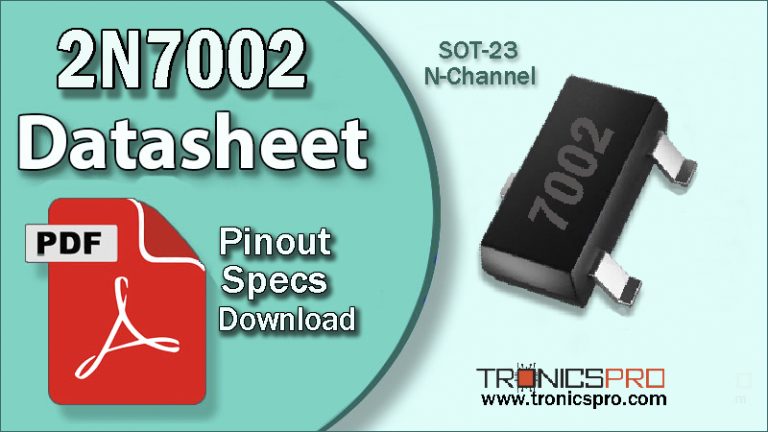 2N7002 Pinout, Equivalent, Application, Datasheet - TRONICSpro