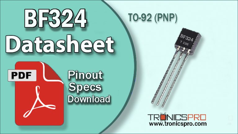 BF324 Pinout, Equivalent, Application, Datasheet - TRONICSpro