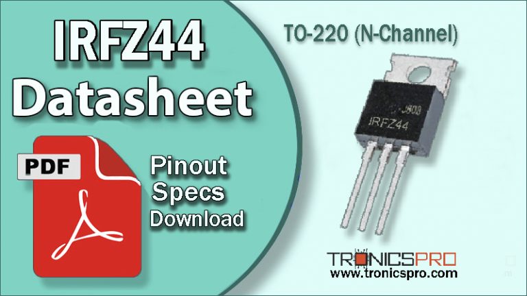 IRFZ44 Pinout, Equivalent, Application, Datasheet - TRONICSpro